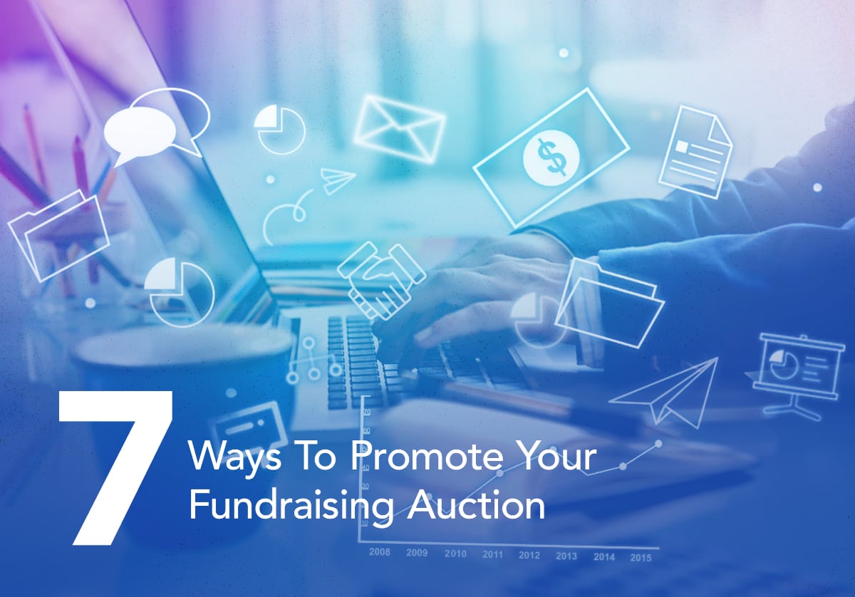 7 Ways To Promote Your Fundraising Auction
